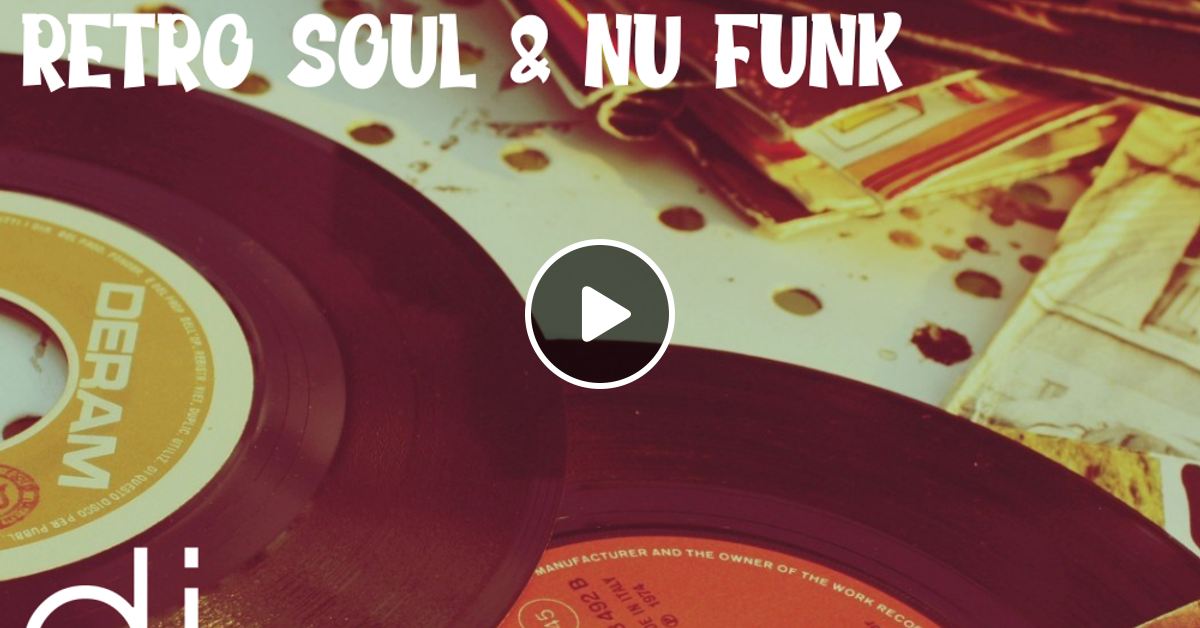 Soul'dOut Vol57 (Retro Soul & Nu Funk) by DJ F@SOUL | Mixcloud