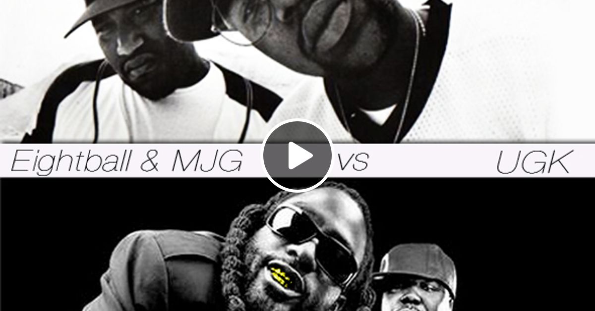 Eightball & MJG vs UGK by Flash Gordon Parks | Mixcloud