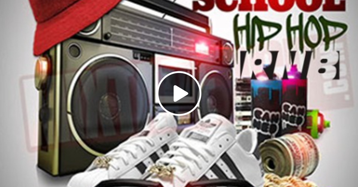 Old Skool Hipnrnb Vibe By Soundtrackdeejay Mixcloud