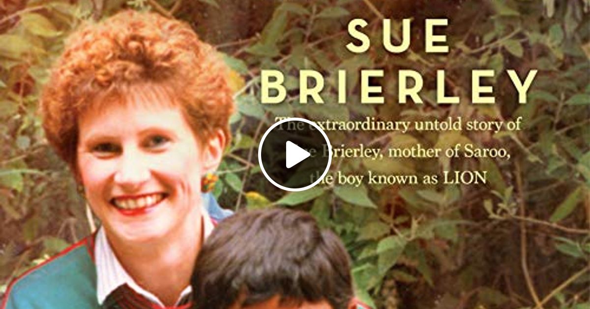 RETROPOPIC 539 - MY JOURNEY BEFORE & AFTER SAROO: AUTHOR SUE BRIERLEY ...