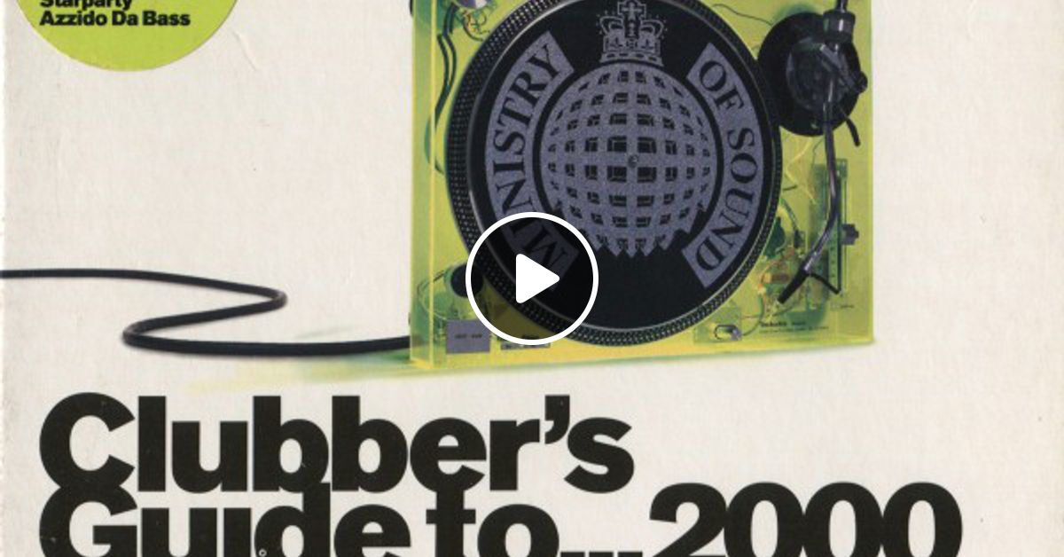 Ministry Of Sound-Clubbers Guide To 2000-Cd2-Judge Jules by Martin Green - Dj Melvin | Mixcloud