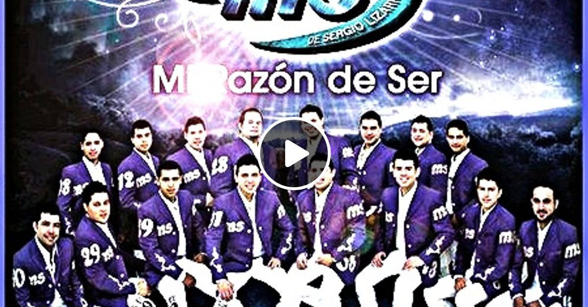 Banda MS "Mix" | Banda Sinaloense MS De Sergio Lizárraga | DJBambino503 ...