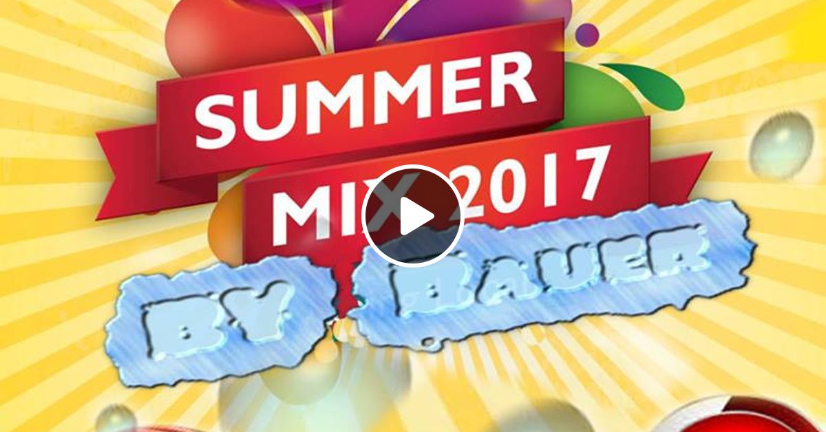 Dj bauer online '' DE FOUTE ZOMER MIX '' by Albert van Veen | Mixcloud