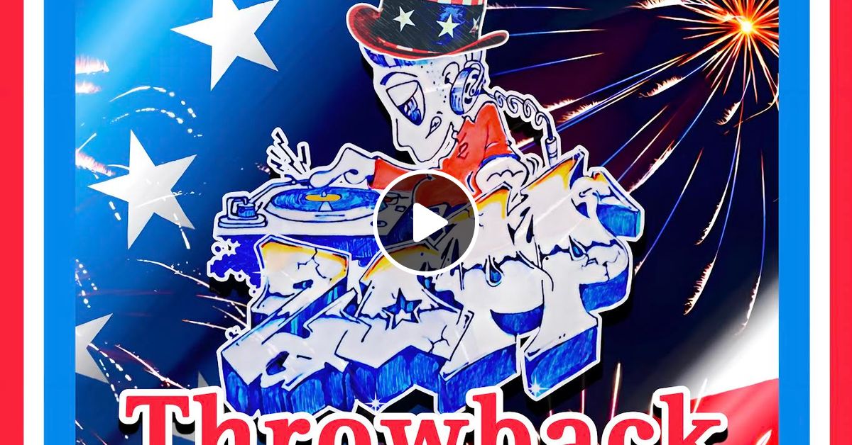MEMORIAL DAY THROWBACK MIX [Open Format] by DJ Zapp | Mixcloud