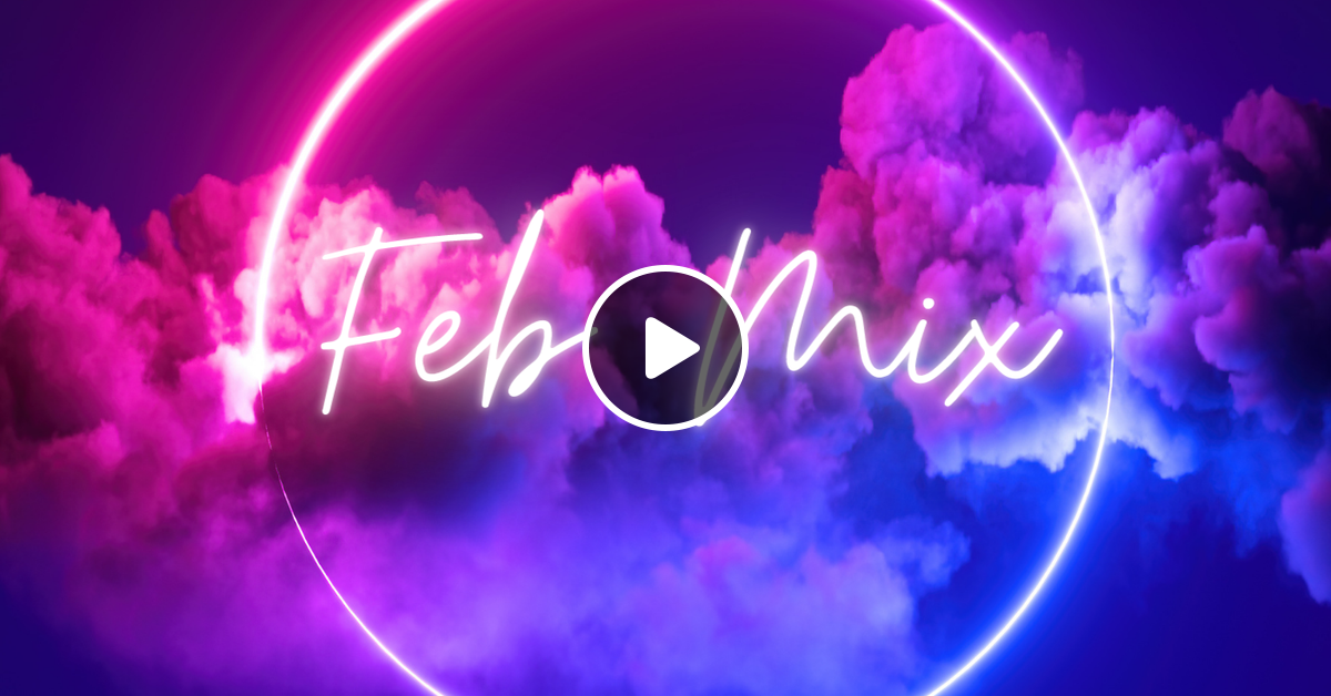 February Mix - 2023 Edition by Liam Mcgroarty | Mixcloud