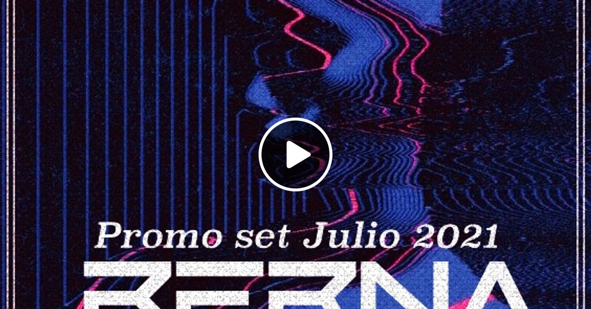 David Berna @ Julio 2021 Promo Set (Valencia Secret Club) by David ...