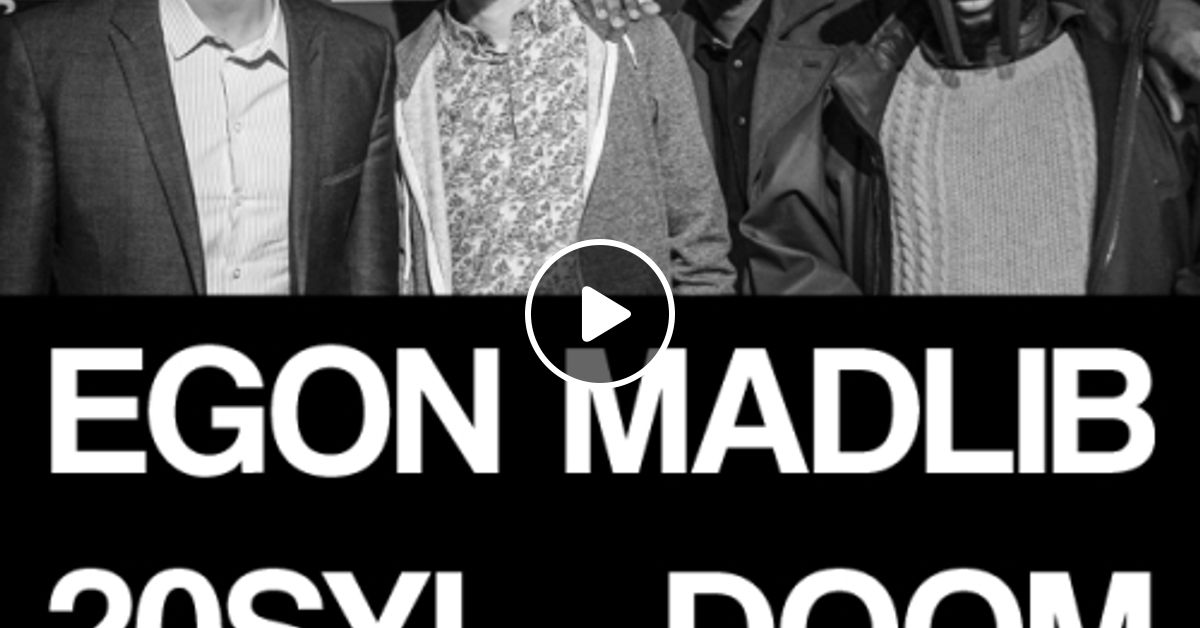 DITES 33 SUR FIP w/ Egon, Madlib, 20Syl & MF DOOM - 29.11.13 by ...