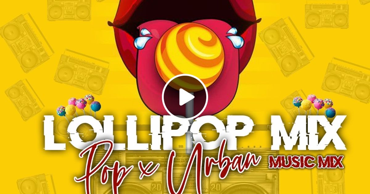 LOLLIPOP MIX Ep.1 by Selekta Faba | Mixcloud