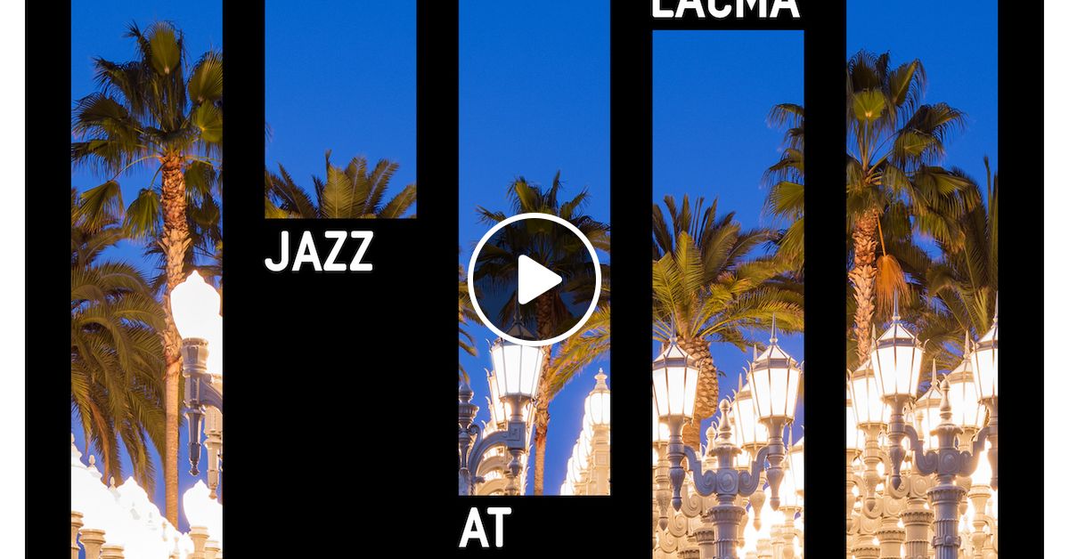 Jazz at LACMA: Meet the Musicians – Yellowjackets by LACMA | Mixcloud