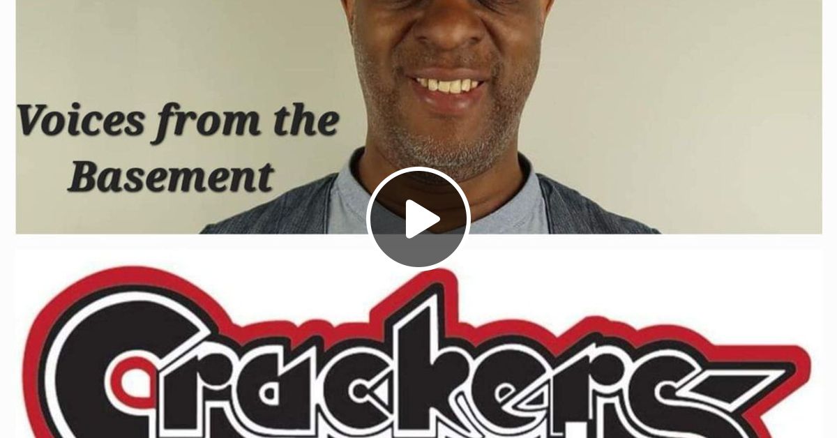 Voices From The Basement with Papa Scooby from the 6th of May 2023 on Crackers Radio by Crackers ...