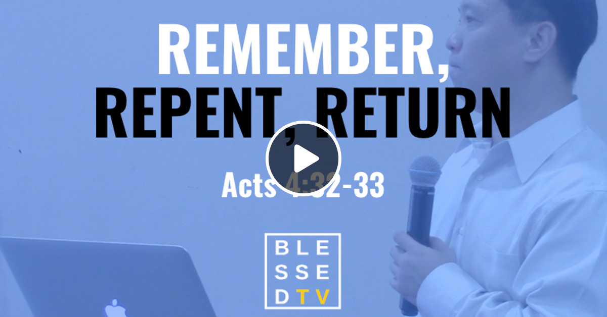 Blessed Sundays: Remember, Repent, Return by Blessed International ...