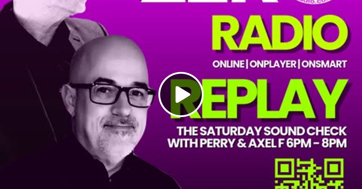 The Saturday Sound Check With Perry D & Axel F 6th September 2025 by ...