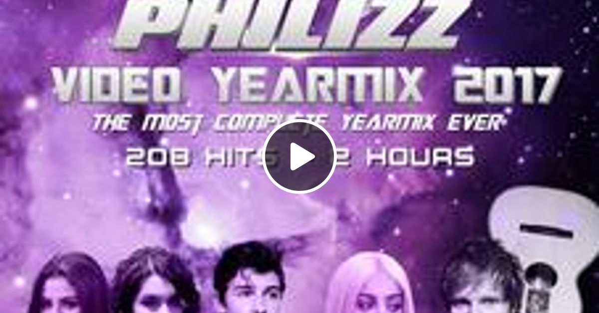 Philizz - Yearmix 2017 by DJ-POWERMASTERMIX 2018 | Mixcloud