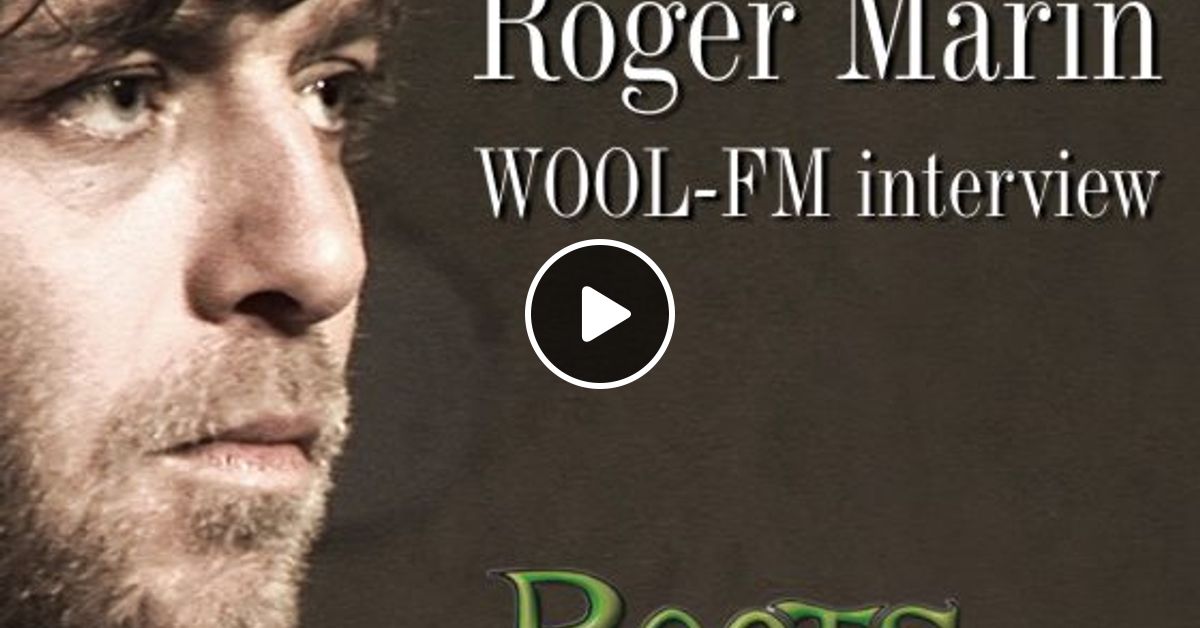 Roger Marin: WOOL-FM interview by Monsters and Hamsters | Mixcloud