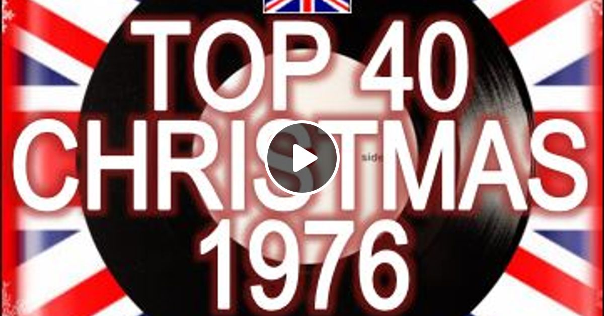 UK TOP 40: 19 DECEMBER 1976 - 01 JANUARY 1977 ***THE CHRISTMAS CHART ...