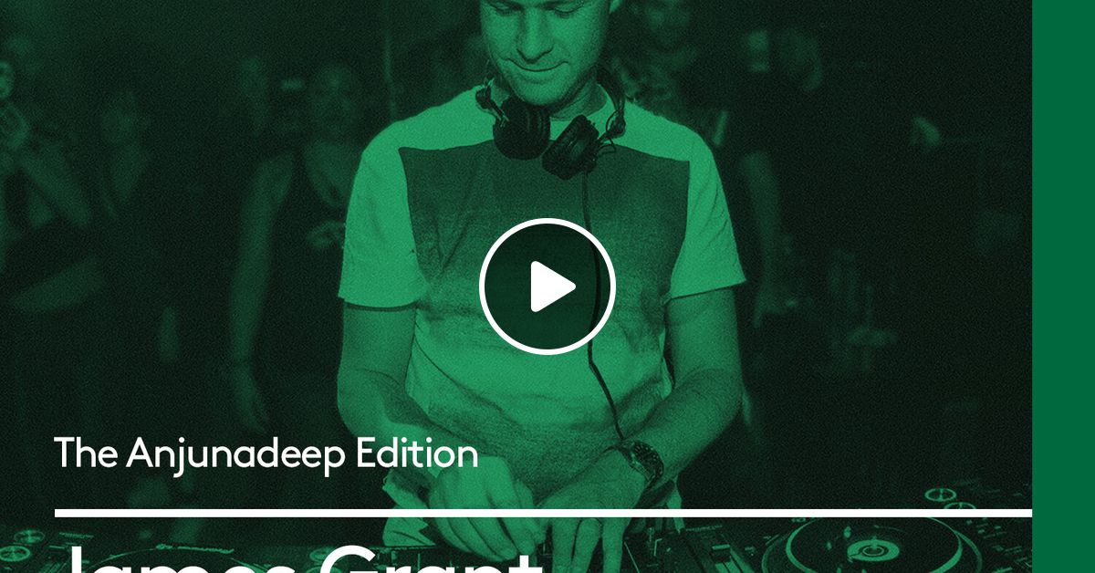 The Anjunadeep Edition 325 with James Grant by Anjunadeep | Mixcloud