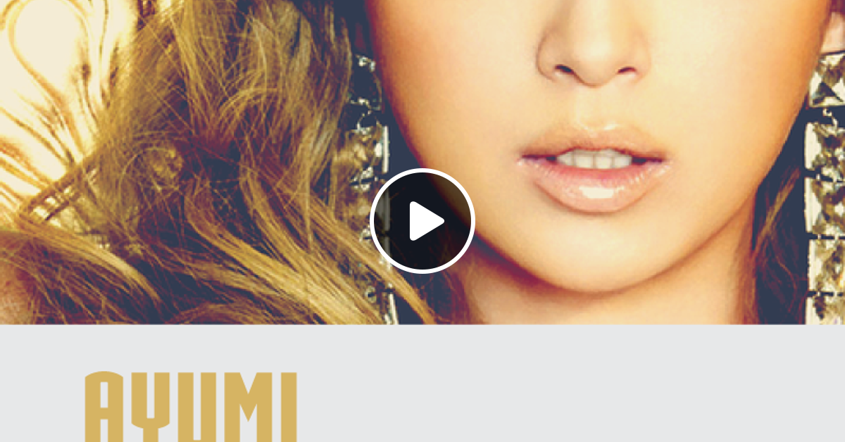 Ayumi Megamix (DJ Ken Lin) by DJ Ken Lin 林軒 | Mixcloud