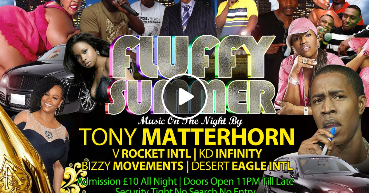 FLUFFY SUMMER 28/8/11 - V. ROCKET LS TONY MATTERHORN & KD INFINITY-ACNA ...