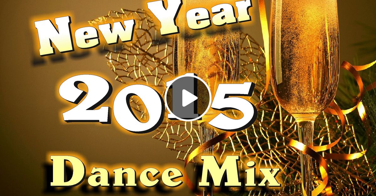 2015 New Years Dance Mix By Dj Chrissy Mixcloud
