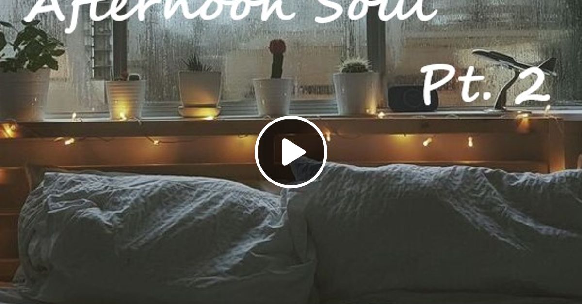 Cozy Thursday Afternoon Soul (Part 2) by M(C) Jovanovic | Mixcloud