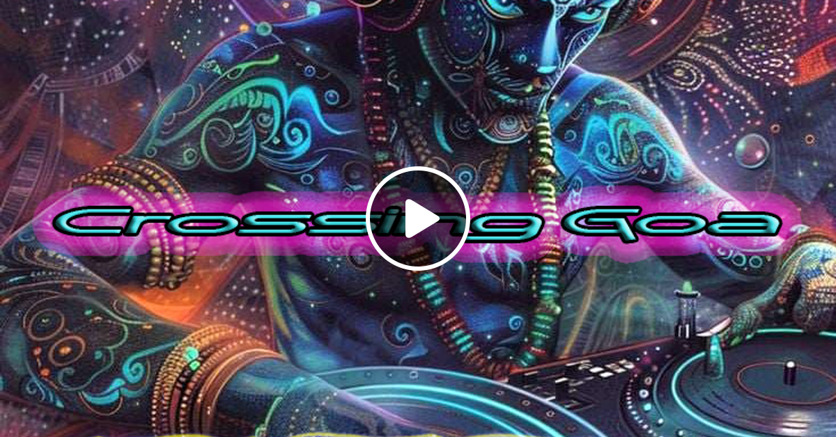 Crossing Goa ~ Paul Pilgrims February 2K25 by Paul Pilgrims (IT) | Mixcloud