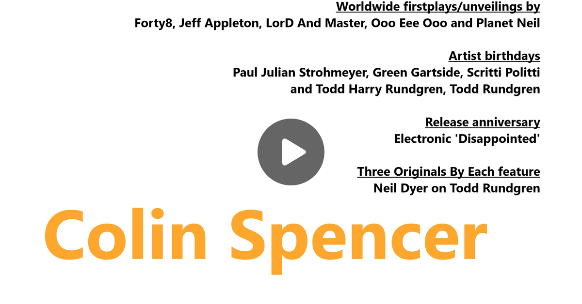 Colin Spencer #108 6-8pm Sat 22Jun24 @ColinsCuts Neil Dyer ...