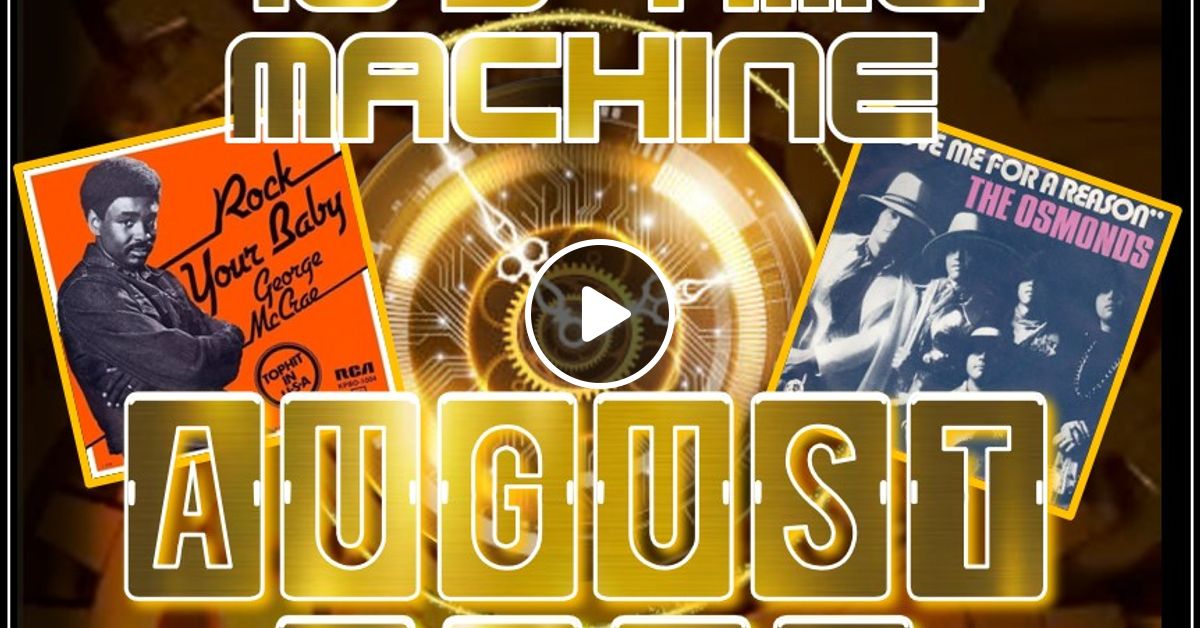 THE 70'S TIME MACHINE - AUGUST 1974 *DELUXE 40 TRACK EDITION* by RPM ...