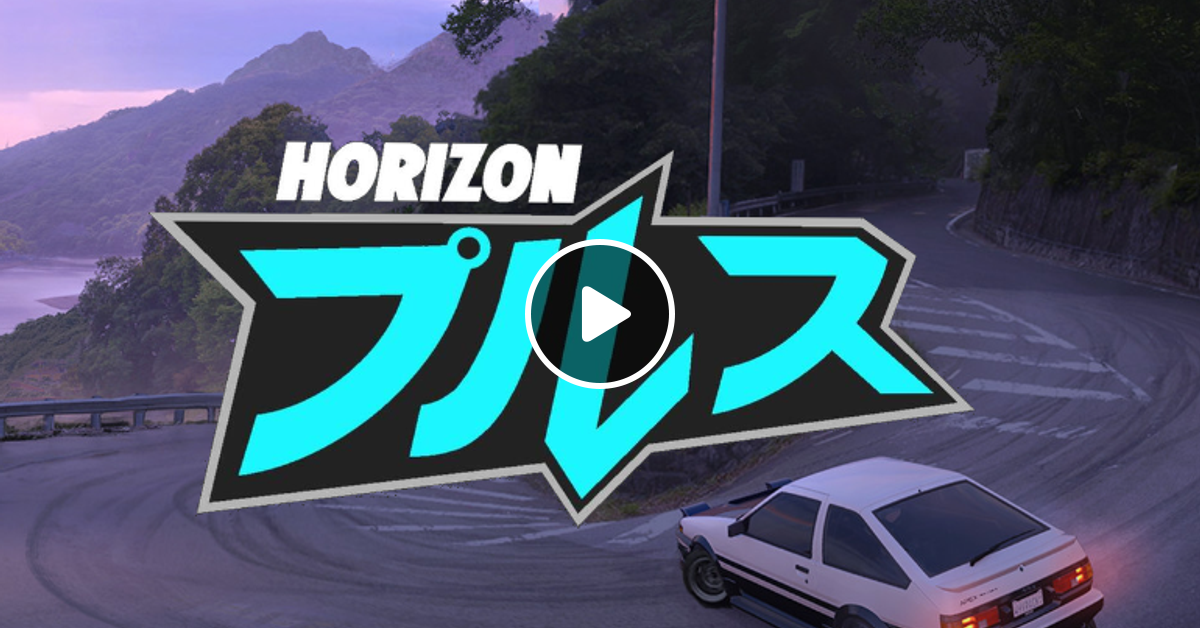Horizon Pulse Japan Fanmade In Progress by MuchMercy | Mixcloud