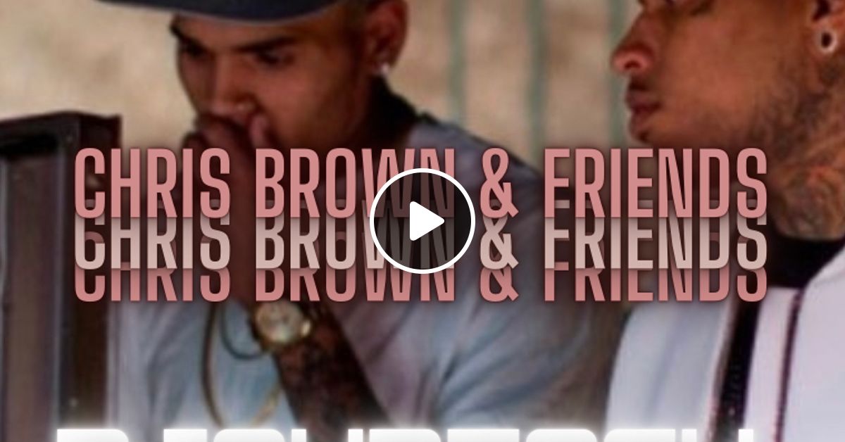 chris brown mixcloud