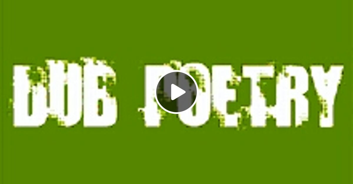 Dub Poetry: Verses & Versions by Capybara | Mixcloud