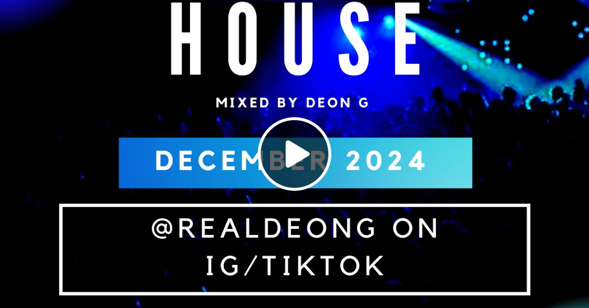Deep House (December 2024) by Deon G | Mixcloud