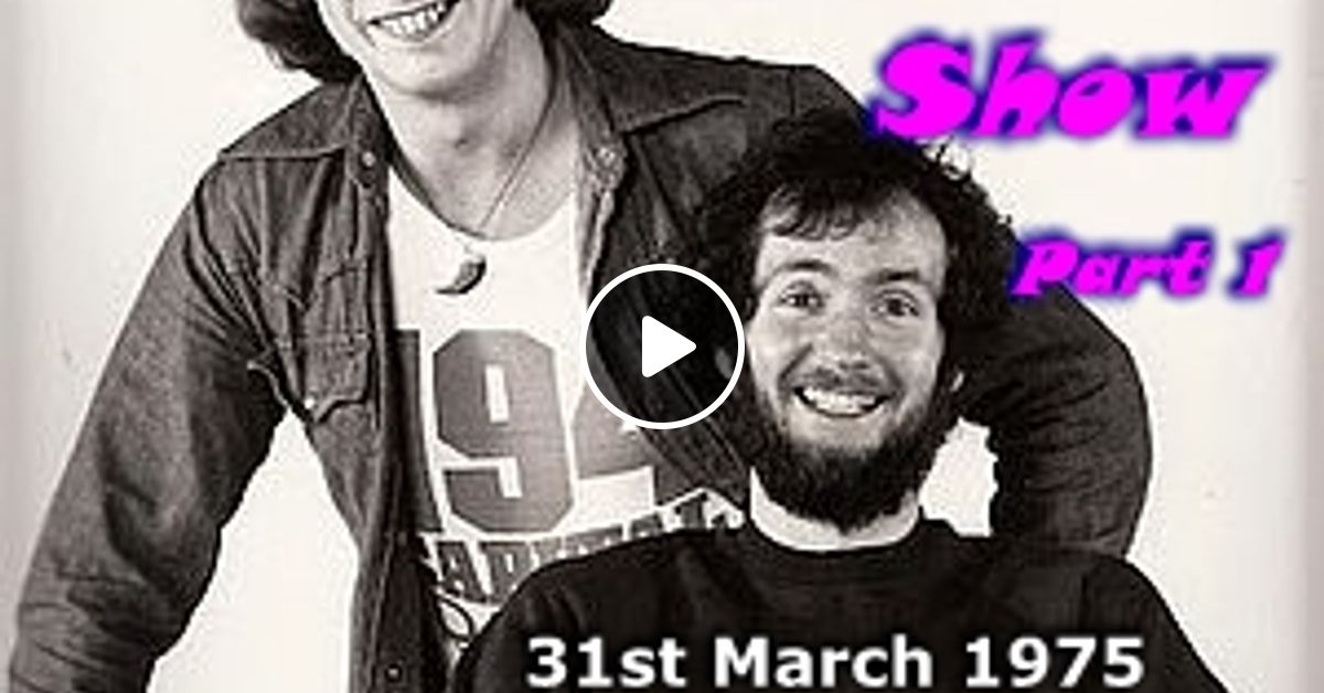 Capital Radio London =>> The 1967 Hits Show w. Roger Scott & Kenny Everett