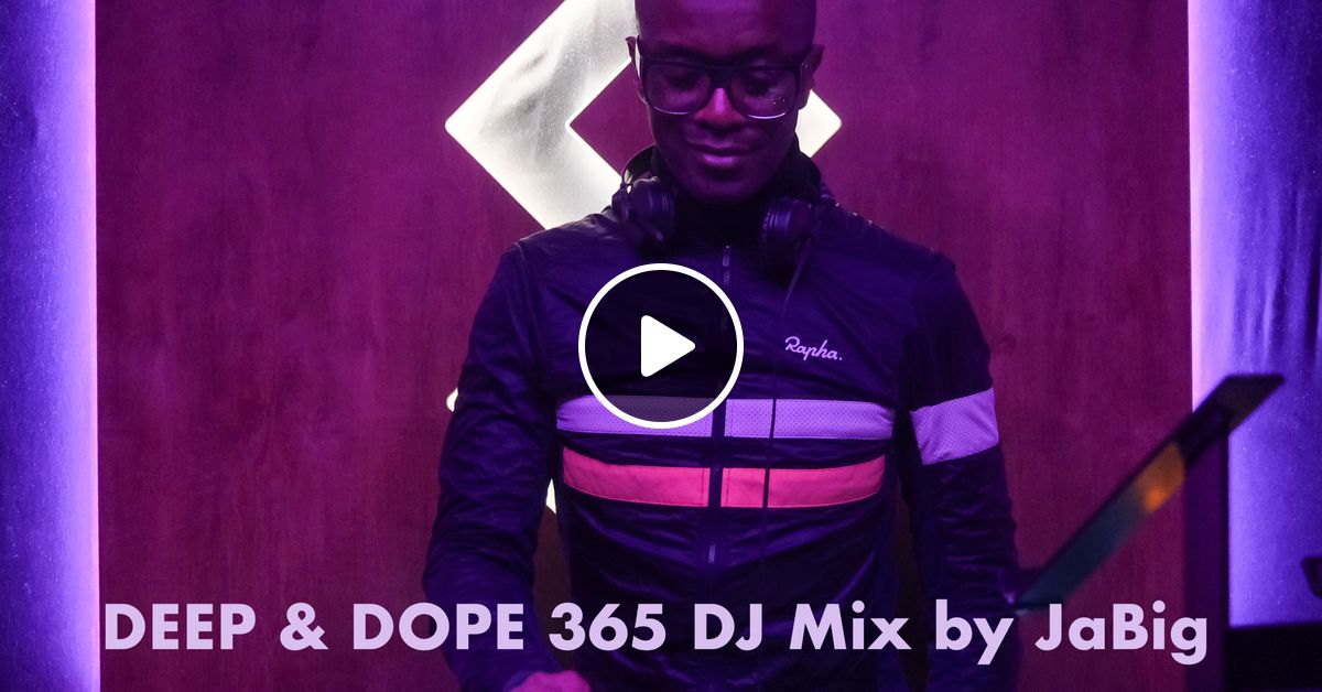 2-Hour Groovy House Music DJ Mix by JaBig - DEEP & DOPE 365 by JaBig ...