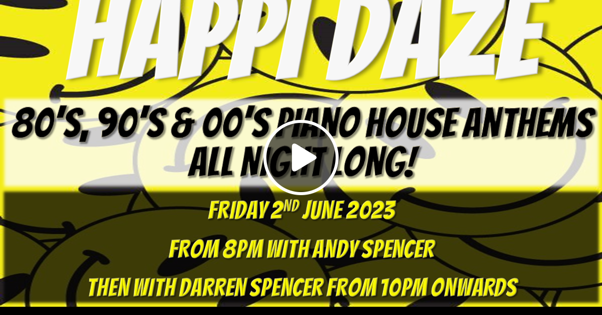 HAPPI DAZE Live DJ Stream 020623 by Andy Spencer | Mixcloud