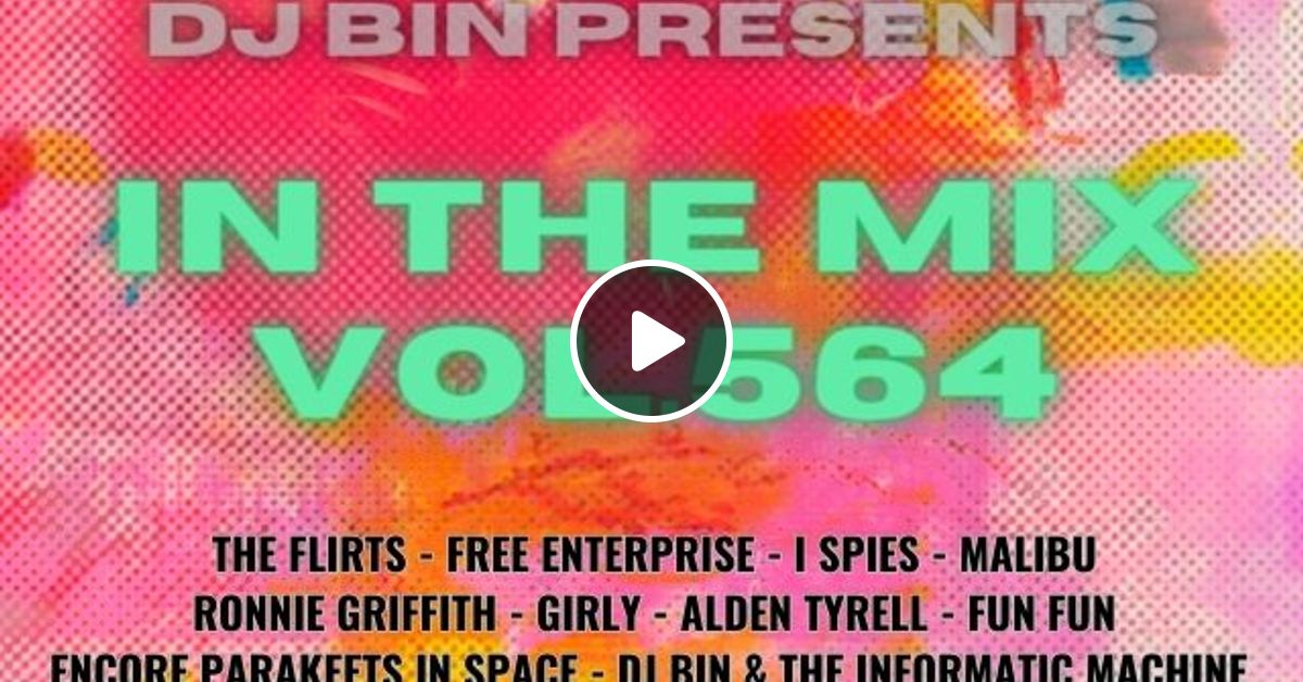 Dj Bin - In The Mix Vol.564 by Dj Bin (Dj Bin Fans Music) | Mixcloud