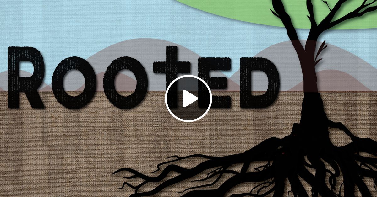 ROOTED: How To Be Rooted For Life's Storms by Portico Church | Mixcloud
