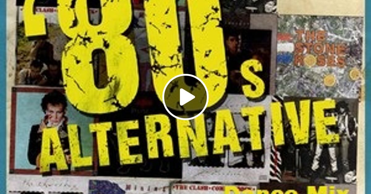 Best of 80s Alternative Dance Mix v1 by DJose Dance Mixes | Mixcloud
