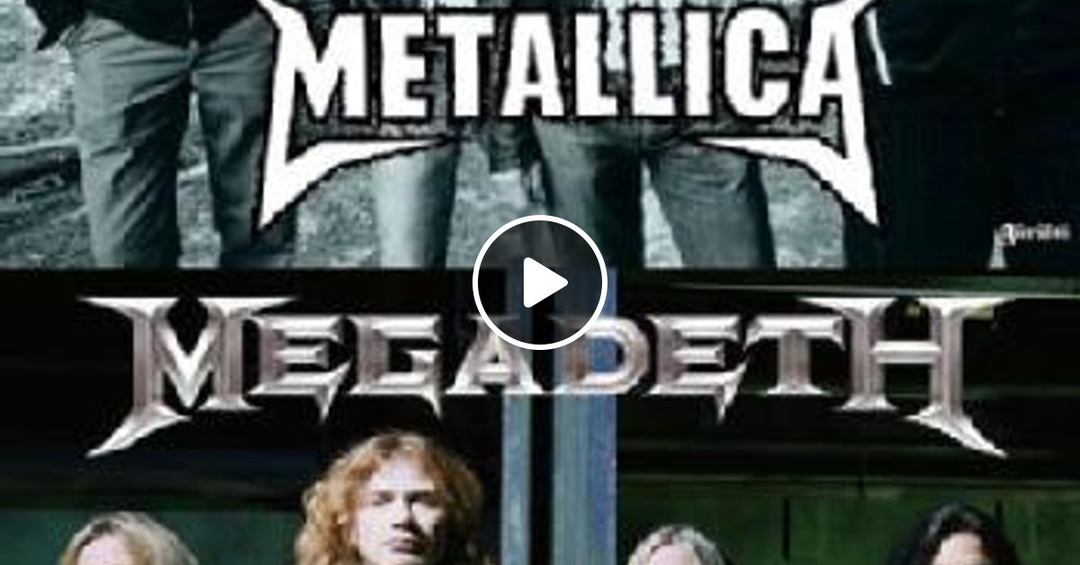 Metallica vs Megadeth by Zorrolobo | Mixcloud