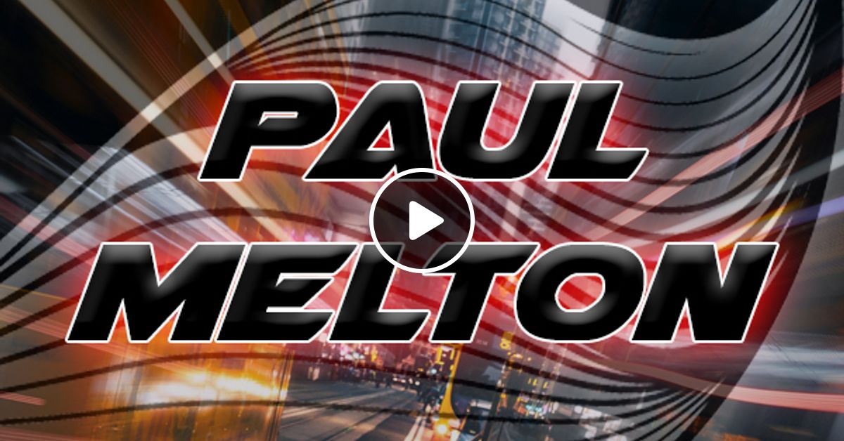 Atlantic Progression Presents: Paul Melton by Atlantic Progression ...