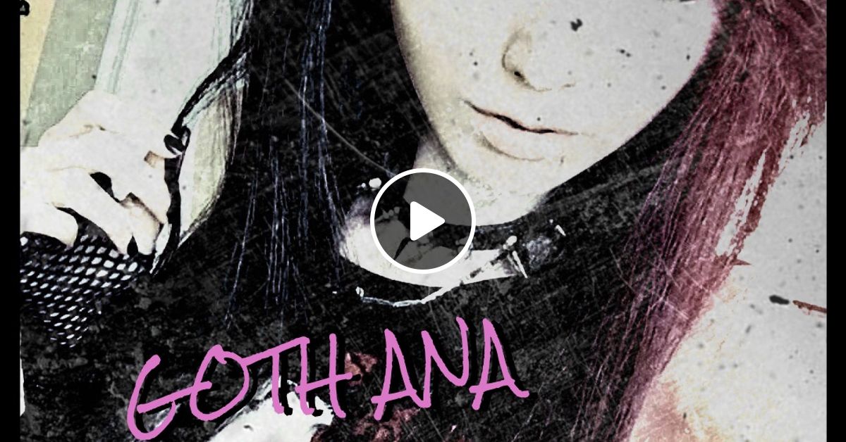 Goth ANA in Anarchy Borderland by MERANO | Mixcloud