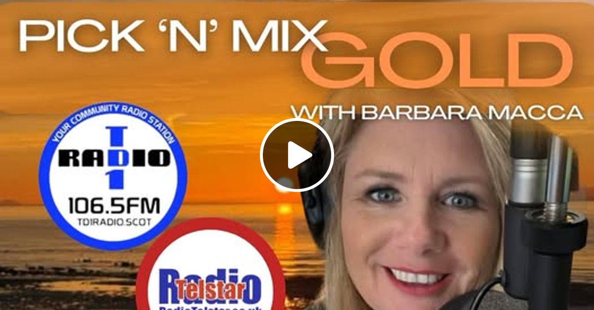 Pick N Mix Gold with Barbara Macca Saturday 19 July 2025 on Radio ...