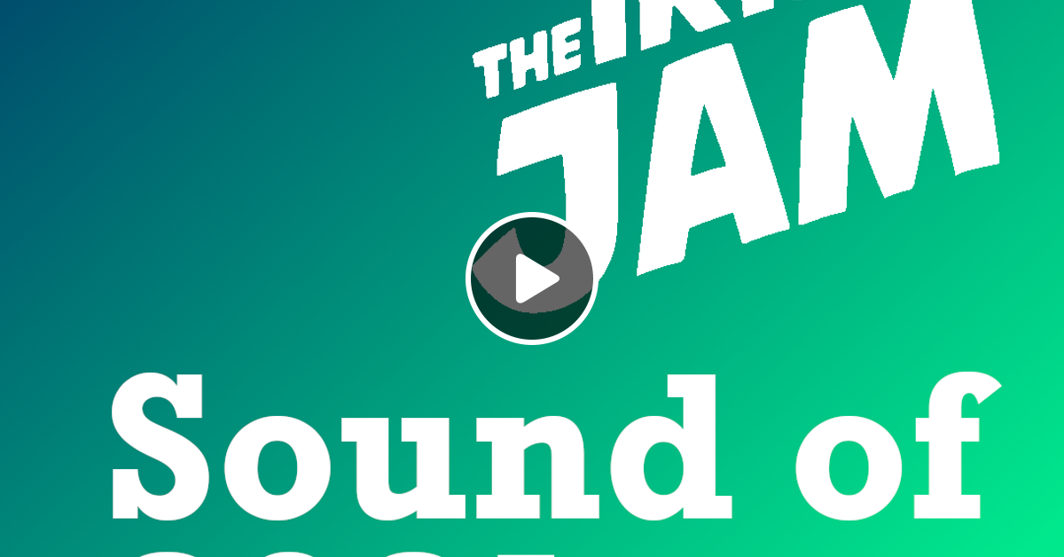 The Irish Jam - Sound of 2021 by Riverside Radio | Mixcloud