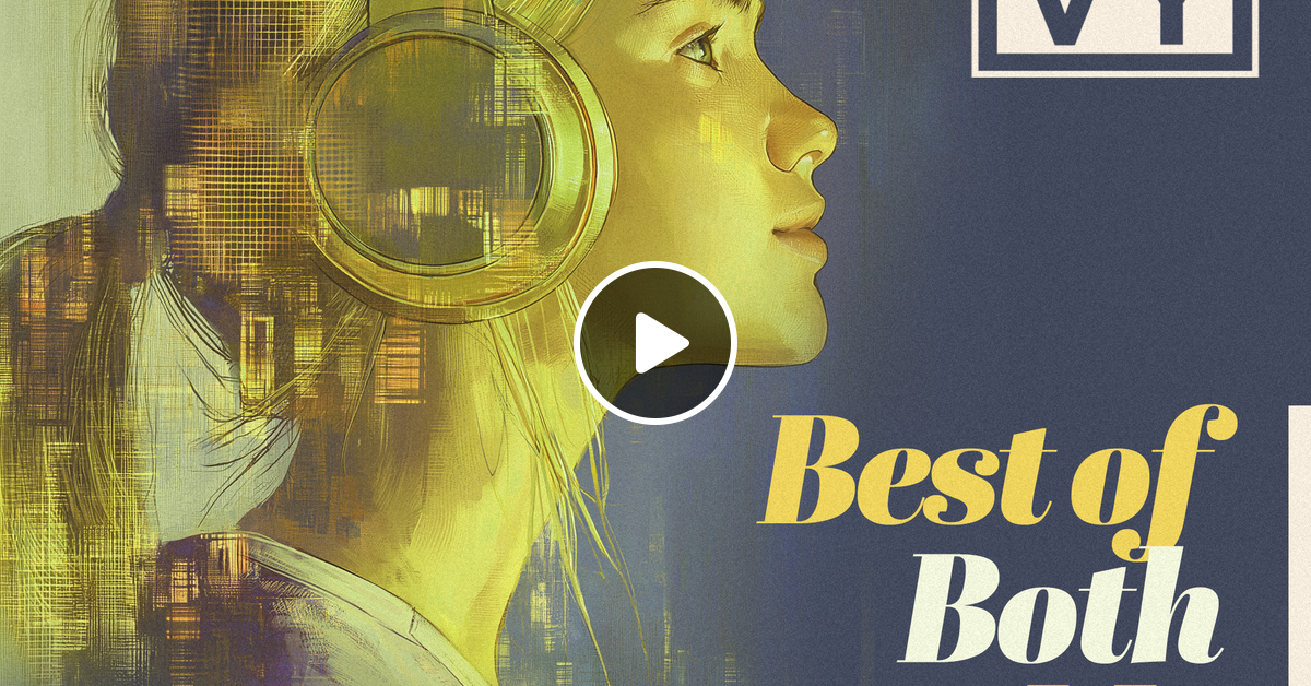 "Best Of Both Worlds" - 09/05/2025 by DJ Vy | Mixcloud