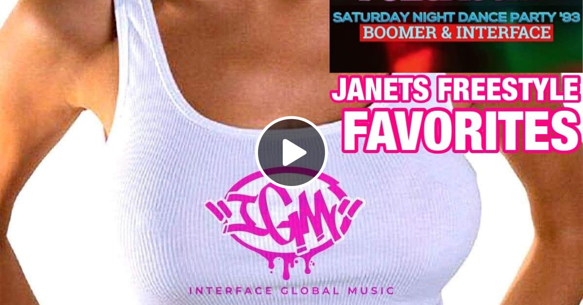 JANETS FREESTYLE FAVORITE POWER MIX INTERFACE GLOBAL MUSIC FT JON INTERFCE by Jon Interface ...