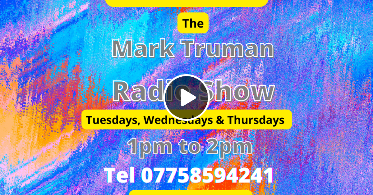 FCR Presents The Mark Truman Radio Show 12/10/22 by FCR Radio Plymouth ...