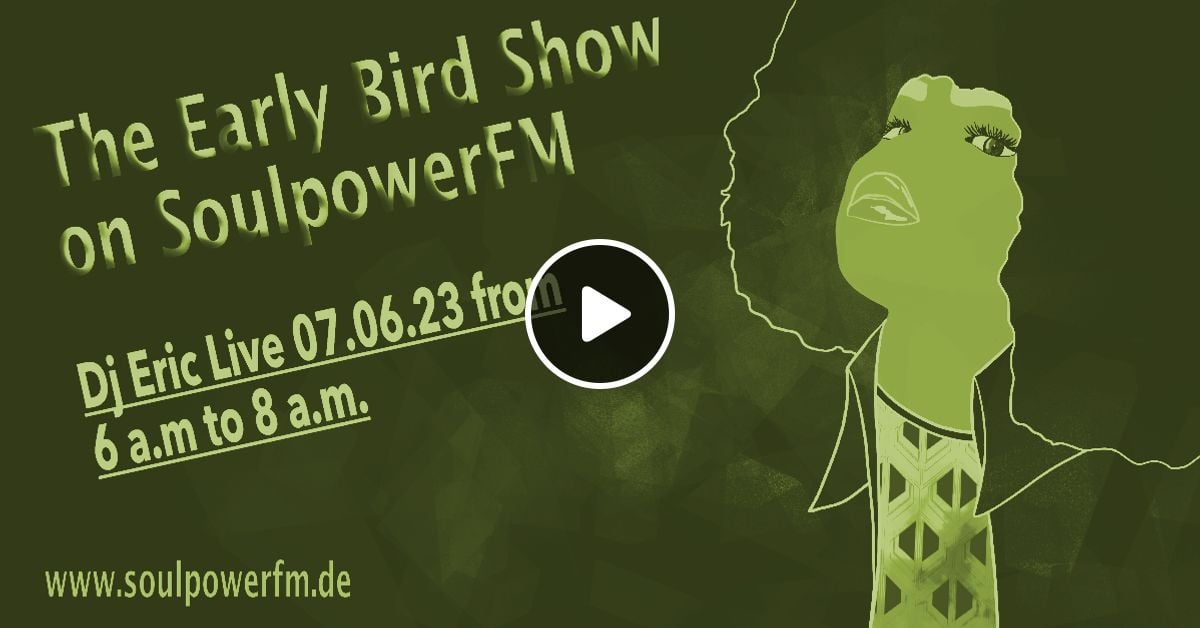 07.06.23 The Early Bird Show by Dj Eric | Mixcloud