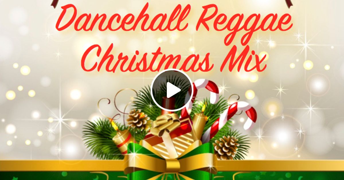 DANCEHALL REGGAE CHRISTMAS MIX by RaggaPunkRecords | Mixcloud