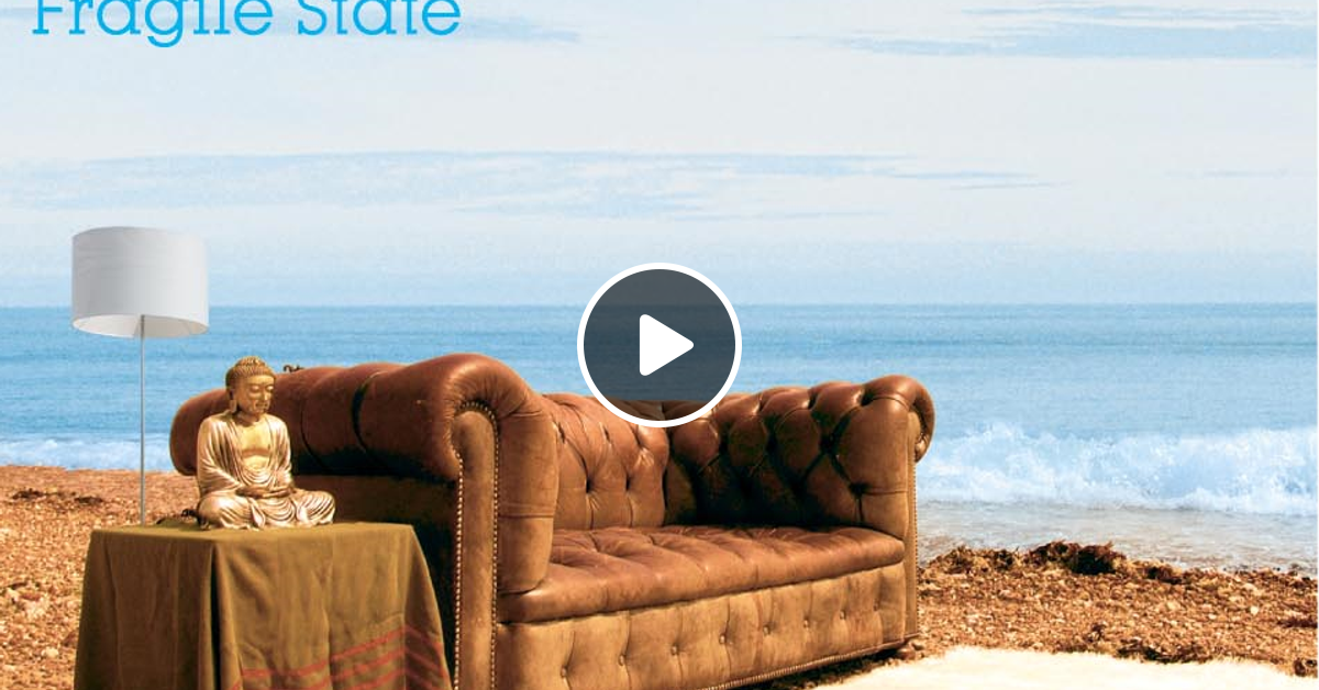 Fragile State - Just Got Home (Original Compilation Mix) by Ben Mynott ...