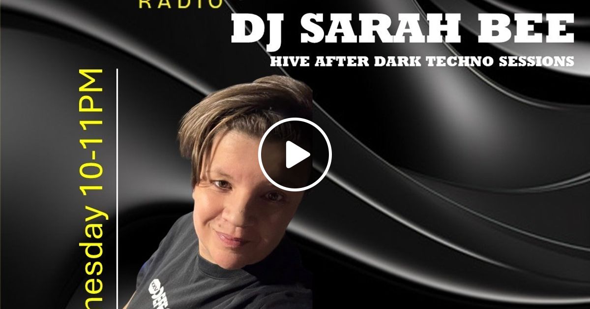 DJ Sarah Bee - Beat Street Radio set- Hive after dark techno sessions ...
