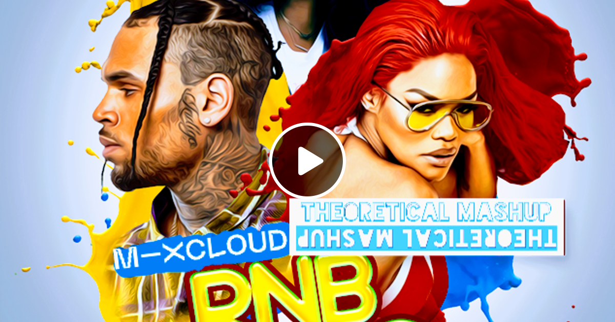 RNB RADIO - RNB HITS, REMIXES & MASHUPS by DJ THEORY | Mixcloud